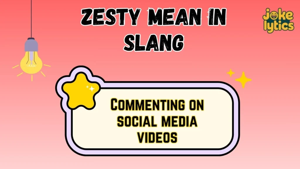 What Does Zesty Mean in Slang Why Everyone Is Saying It