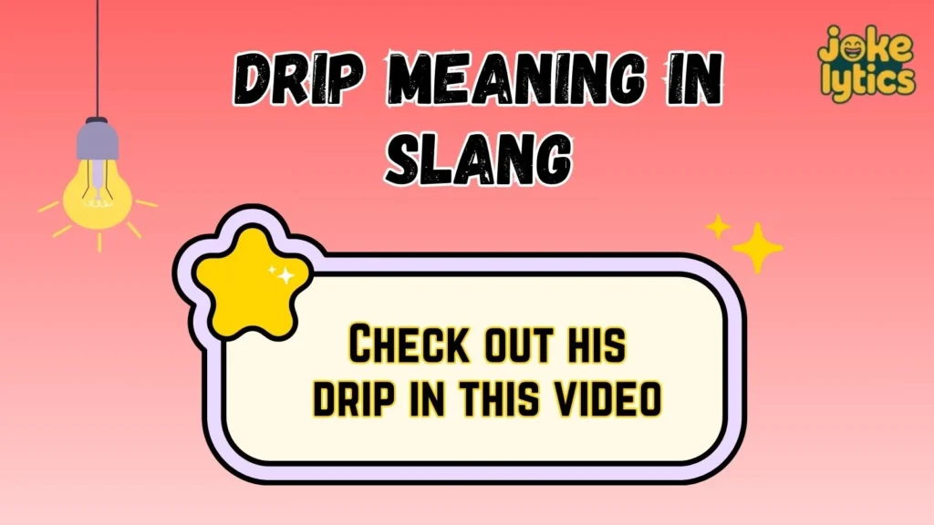 Drip Meaning in Slang Everything You Need to Know Today