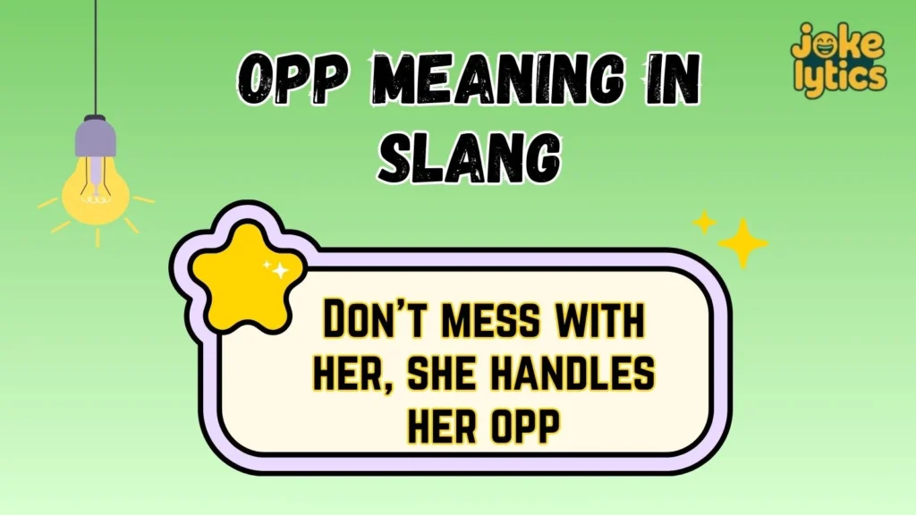 Opp Meaning in Slang Everything You Need to Know Today
