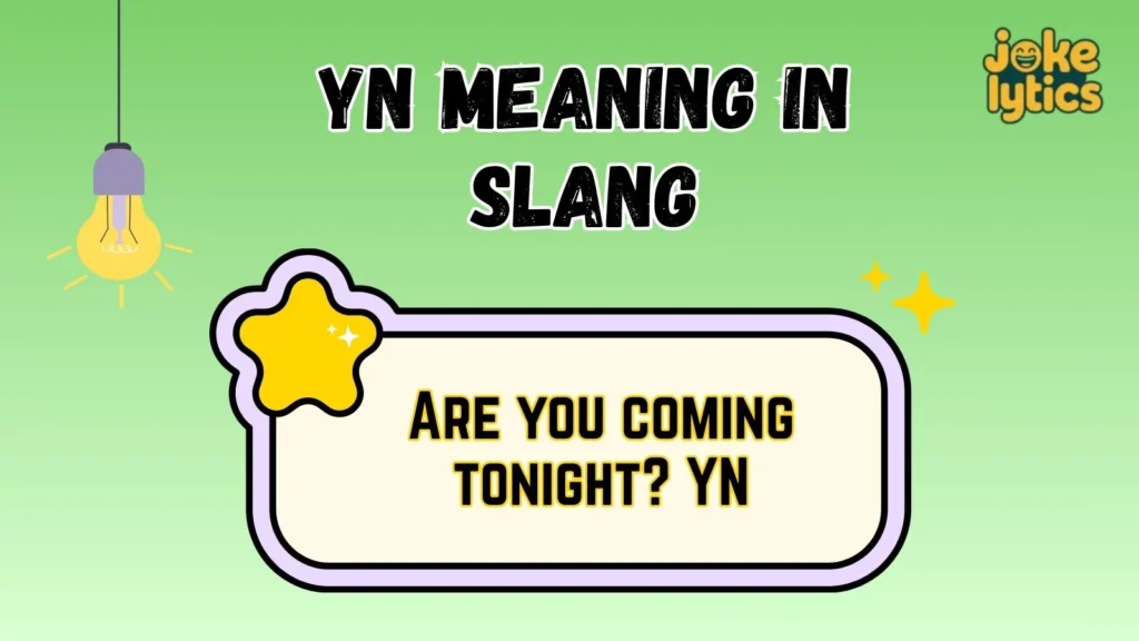 YN Meaning in Slang Everything You Need to Know Today